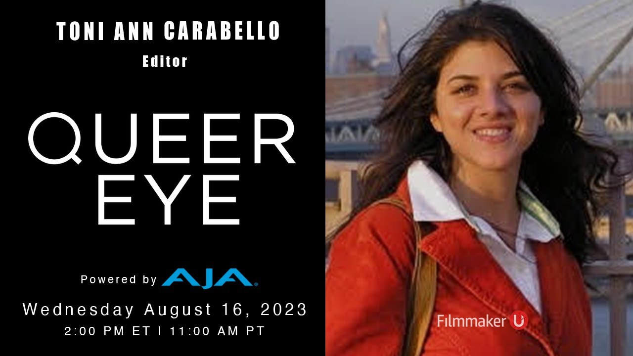 "Queer Eye" Editor Toni Ann Carabello Joins Filmmaker U - YouTube