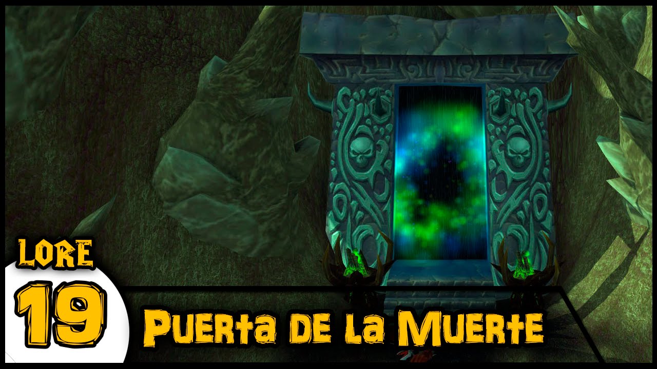 Puerta de la Muerte | LORE Warcraft #19 - YouTube