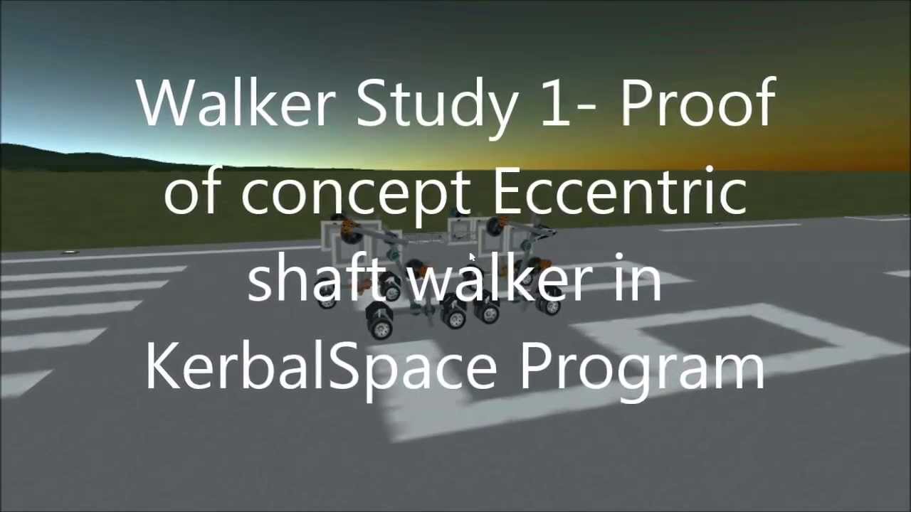 Walker Study 1 _ Eccentric Shaft Walker In KSP - YouTube