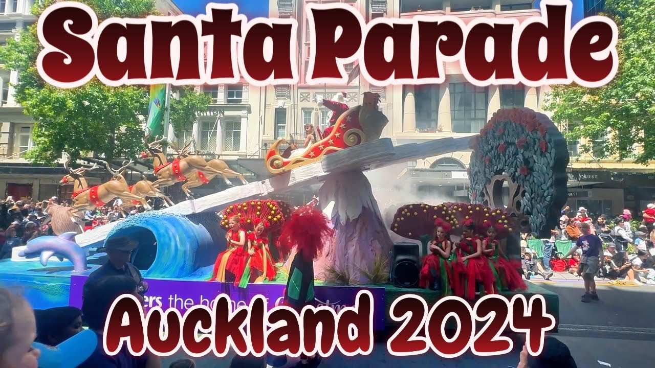 Santa Parade Auckland 2024🎅 - YouTube
