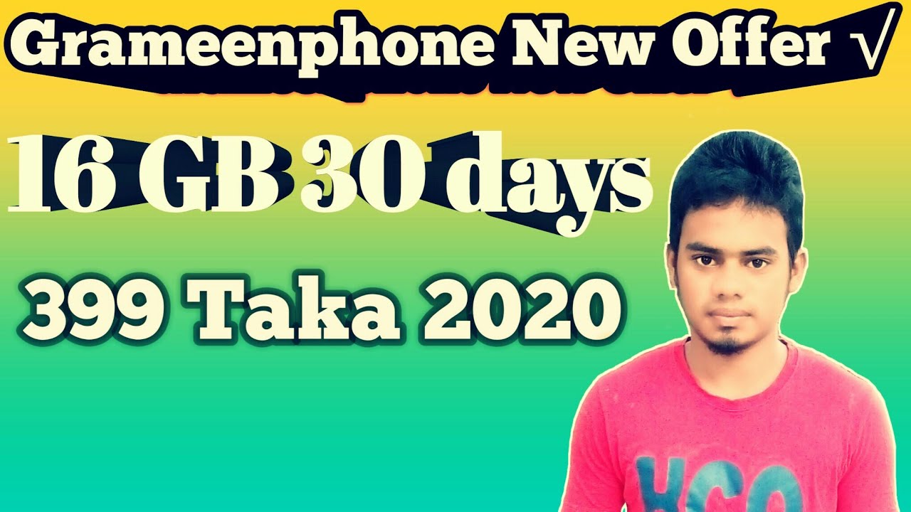 GP New Offer 16 GB 30 days 399 Taka নিতে পারবেন। 2020 - YouTube
