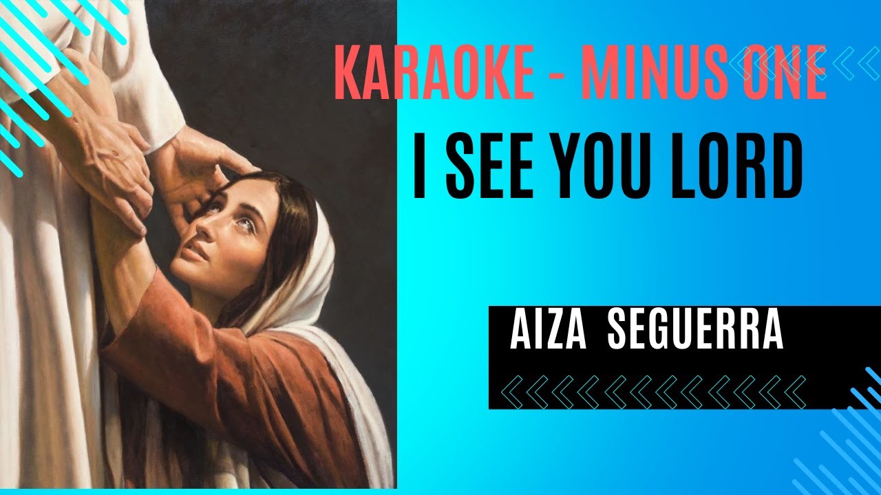 I SEE YOU LORD - KARAOKE - MINUS ONE - Arman KTV - YouTube