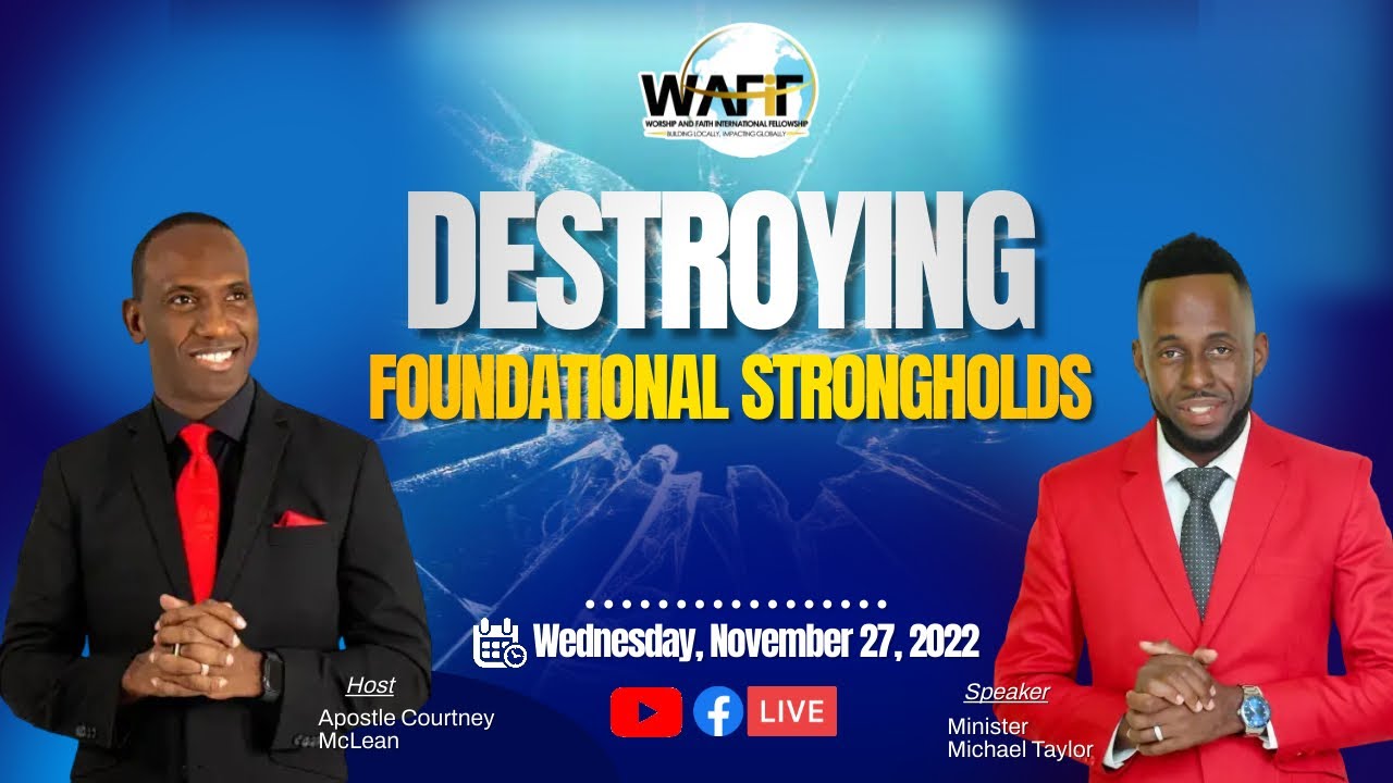 Power Wednesday Service: November 23, 2022- Destroying Foundational ...