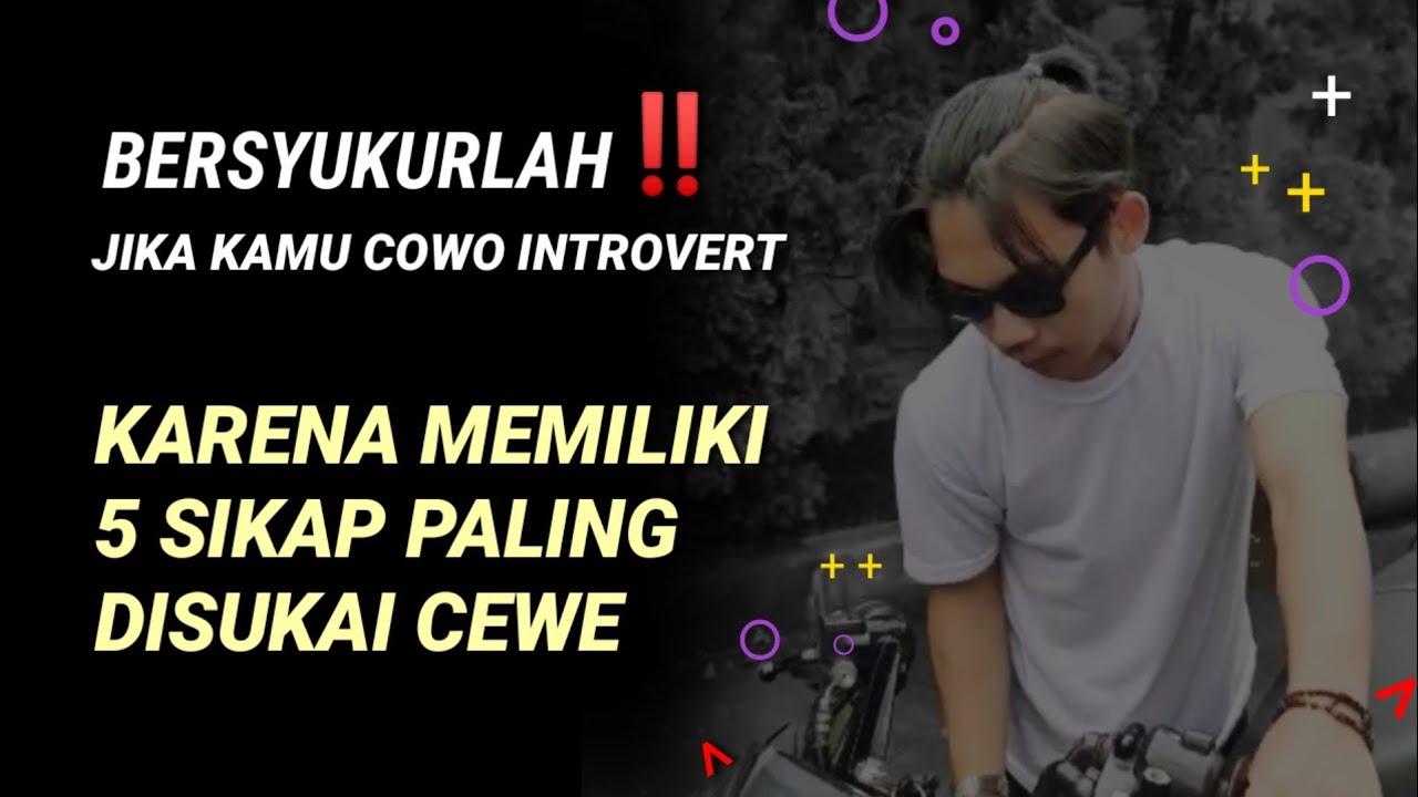 ternyata cowo introvert punya sikap paling disukai cewe, pantesan ...