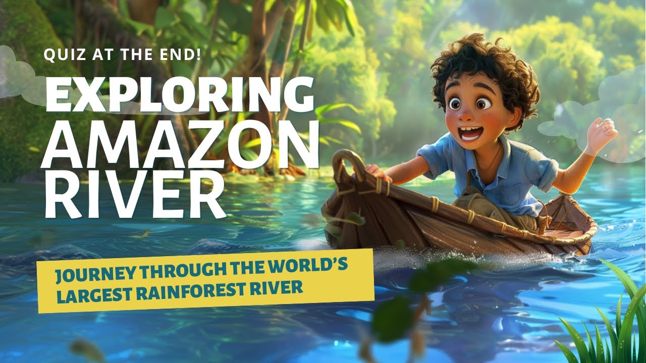 🌳 Exploring the Amazon River | Fun Facts About the Amazon for Kids ...