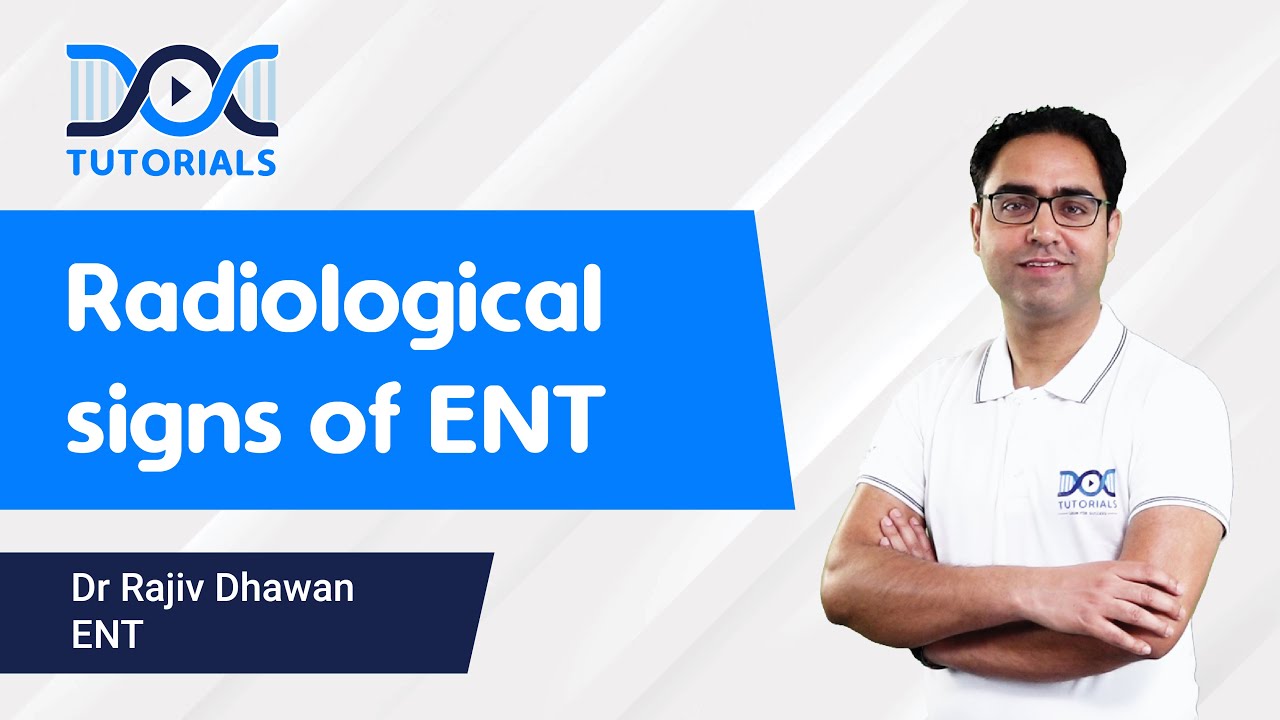 Radiological Signs of ENT | Dr Rajiv Dhawan | NEET PG & FMGE ...