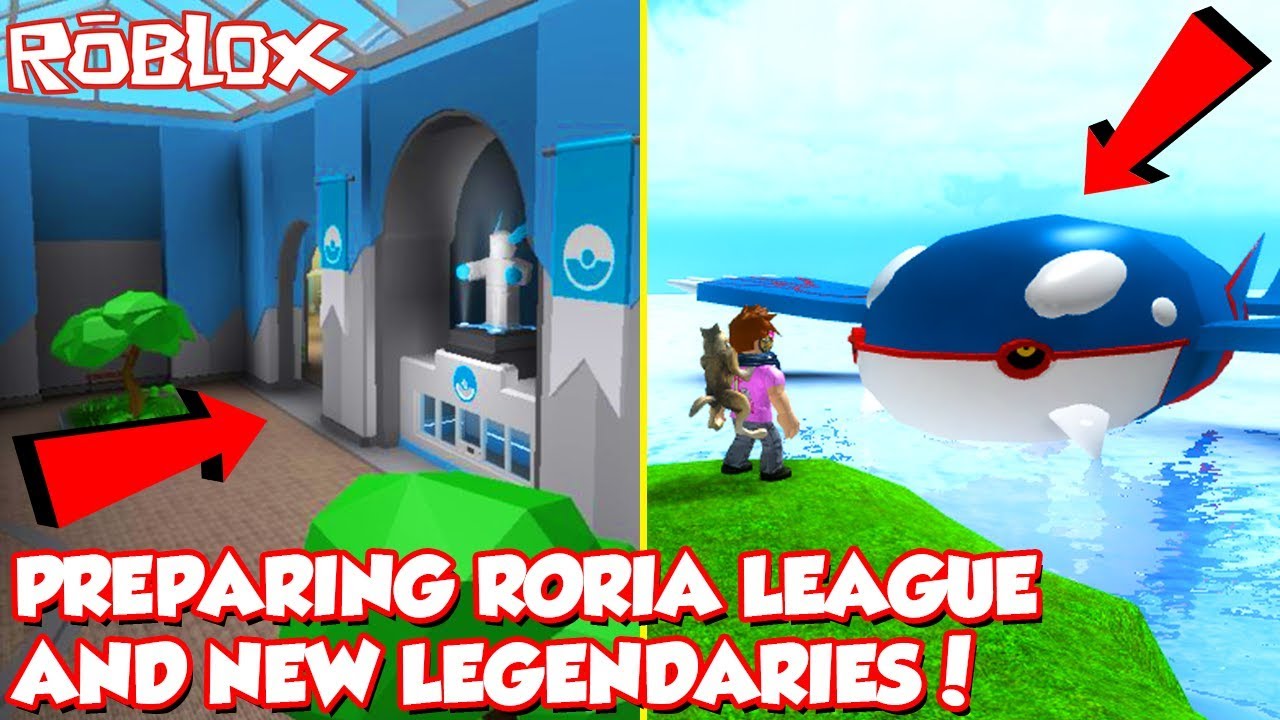 PREPARING FOR THE RORIA LEAGUE AND NEW LEGENDARY POKEMON IN Roblox ...