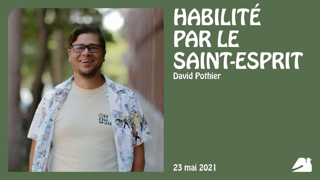 Habileté par le Saint-Esprit - David Pothier - YouTube