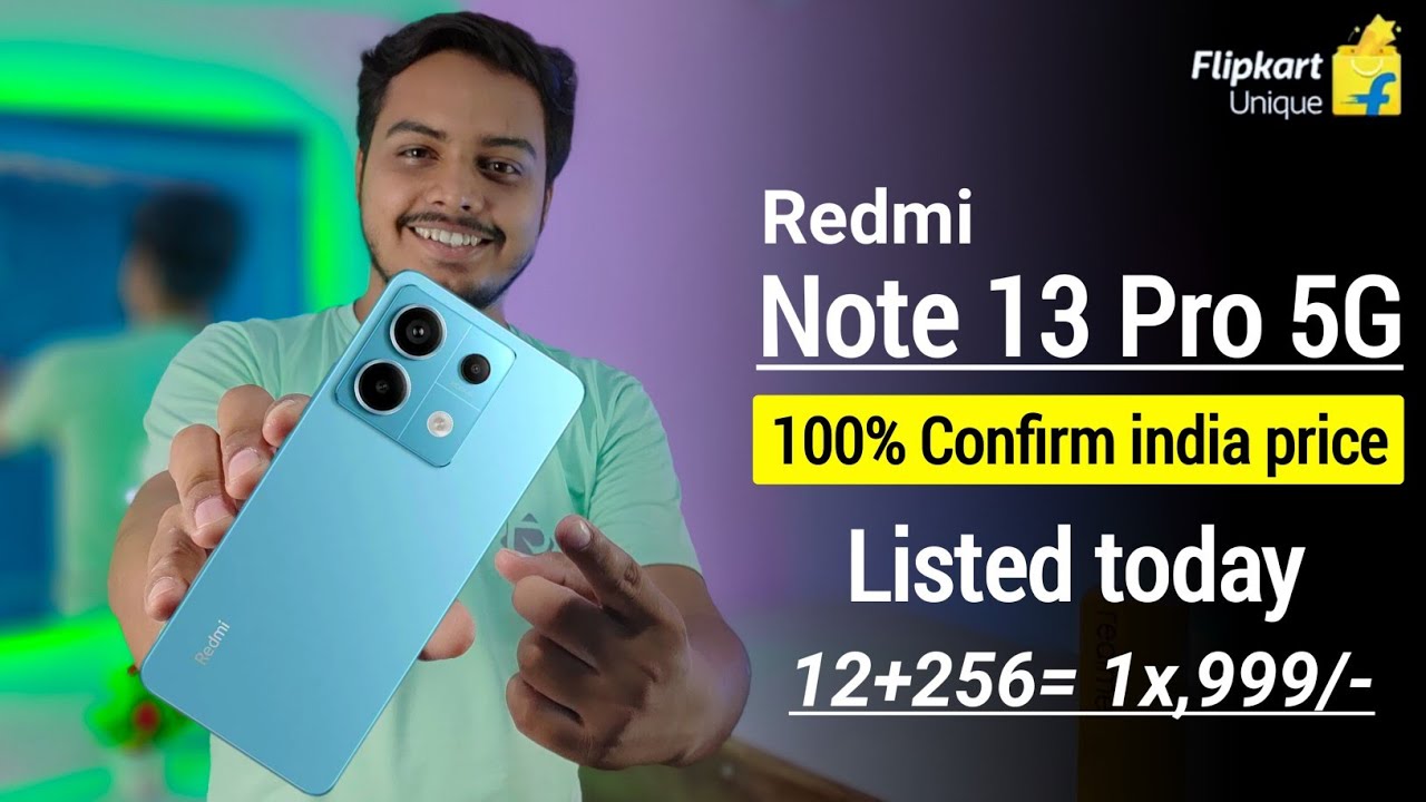Redmi Note 13 Pro 5G 100% confirm India price listed today 12GB+256GB ...