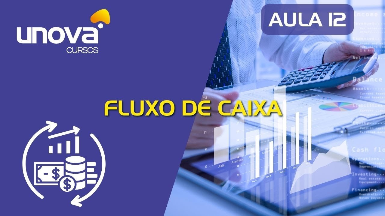Curso Fluxo de Caixa | UNOVA CURSOS: Aula 12 - YouTube