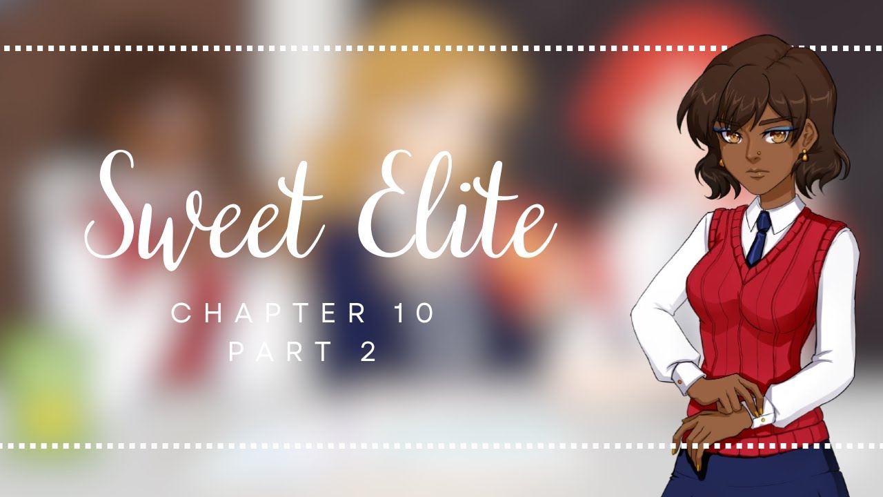 【ᴘᴄ】Sweet Elite - Chapter 10 (Part 2/3)【ɴᴏ ᴄᴏᴍᴍᴇɴᴛᴀʀʏ】 - YouTube