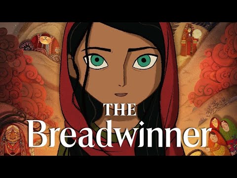 The Breadwinner (2017) Animation/Drama | Sara Chaudry, Soma Bhatia, Ali Badshah -Film Review & Facts