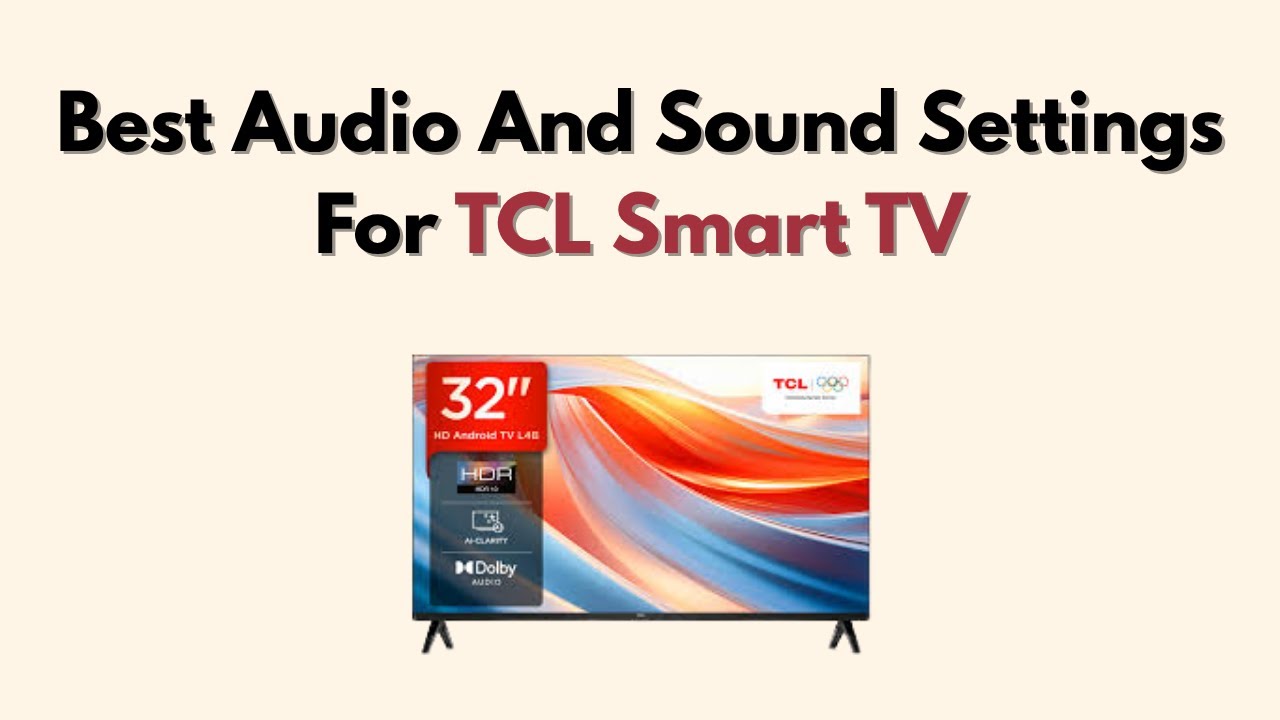 Best Audio And Sound Settings For TCL Smart TV (Updated 2026) - YouTube