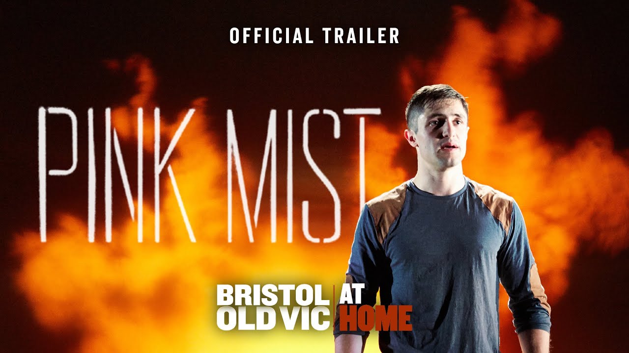 Pink Mist | Official Trailer | Watch On Demand | Bristol Old Vic At ...