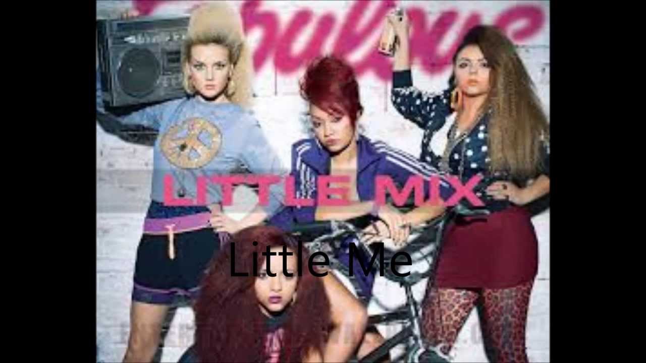 little mix - little me lyrics - YouTube