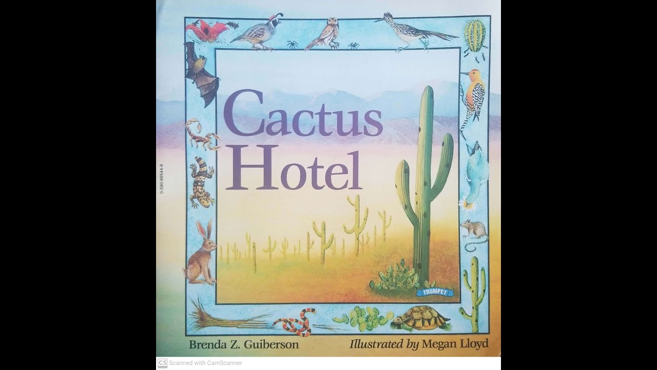 Read Aloud- Cactus Hotel by Brenda Z. Guiberson - YouTube