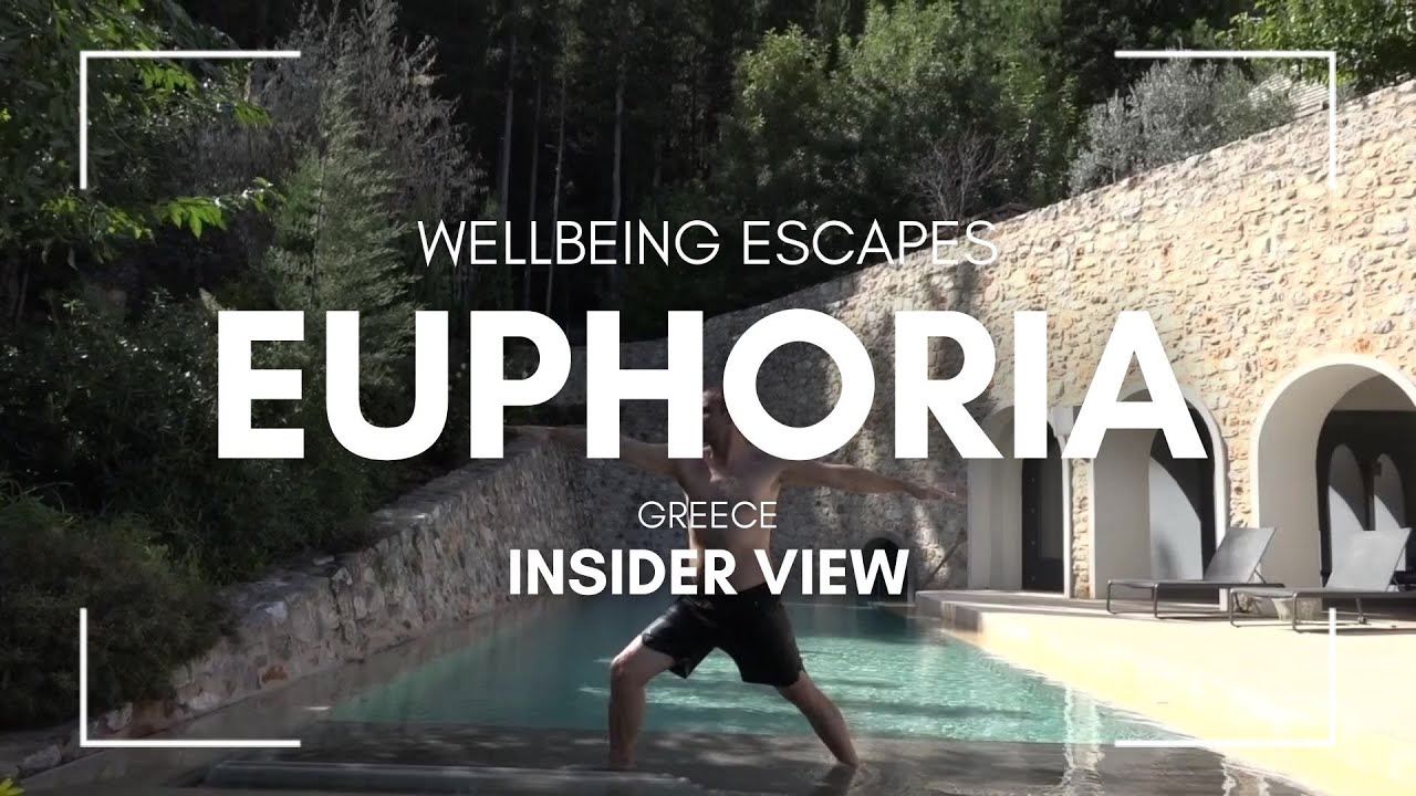 Wellbeing Escapes Insider View: Euphoria Retreat, Greece - YouTube