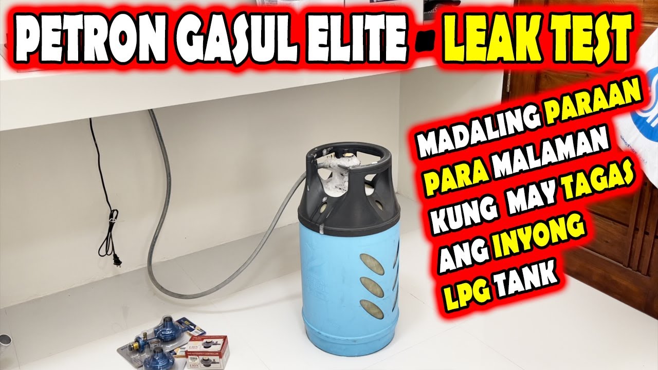 PETRON GASUL ELITE LEAK TEST - PARAAN PARA MALAMAN KUNG MAY SINGAW ANG ...