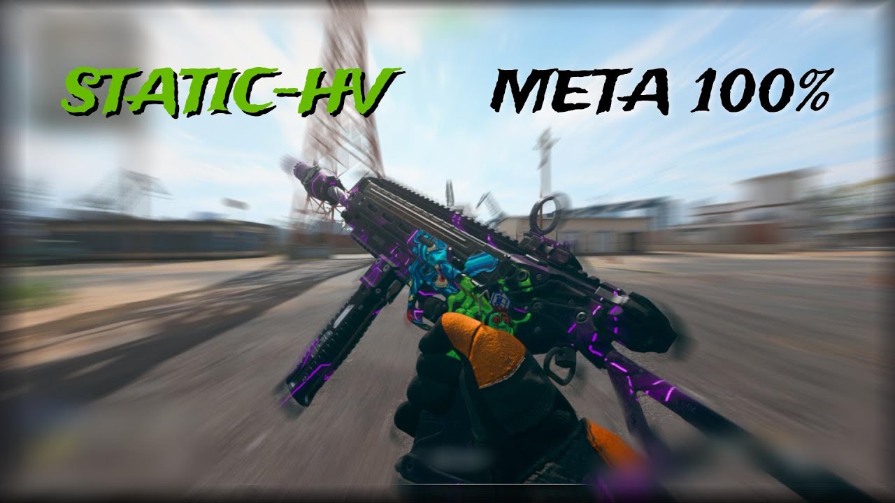 LA STATIC-HV SIGUE SIENDO EL META DE LOS SUBFUSILES MEJOR CLASE ...