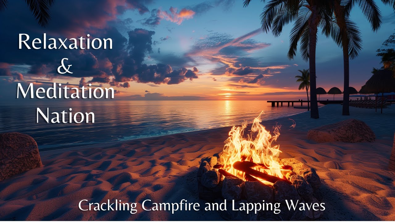 Campfire At Sunset On The Beach - Lapping Waves and Crackling Fire - 1 ...