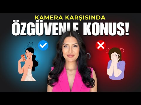 Kamera Karşısında Nasıl Özgüvenle Konuşulur?