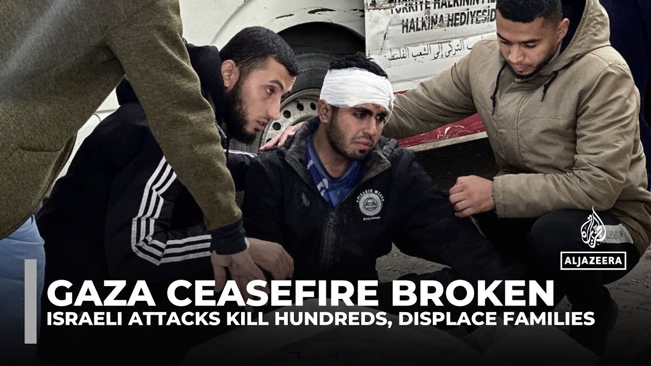 Gaza ceasefire broken: Israeli attacks kill hundreds, displace families ...