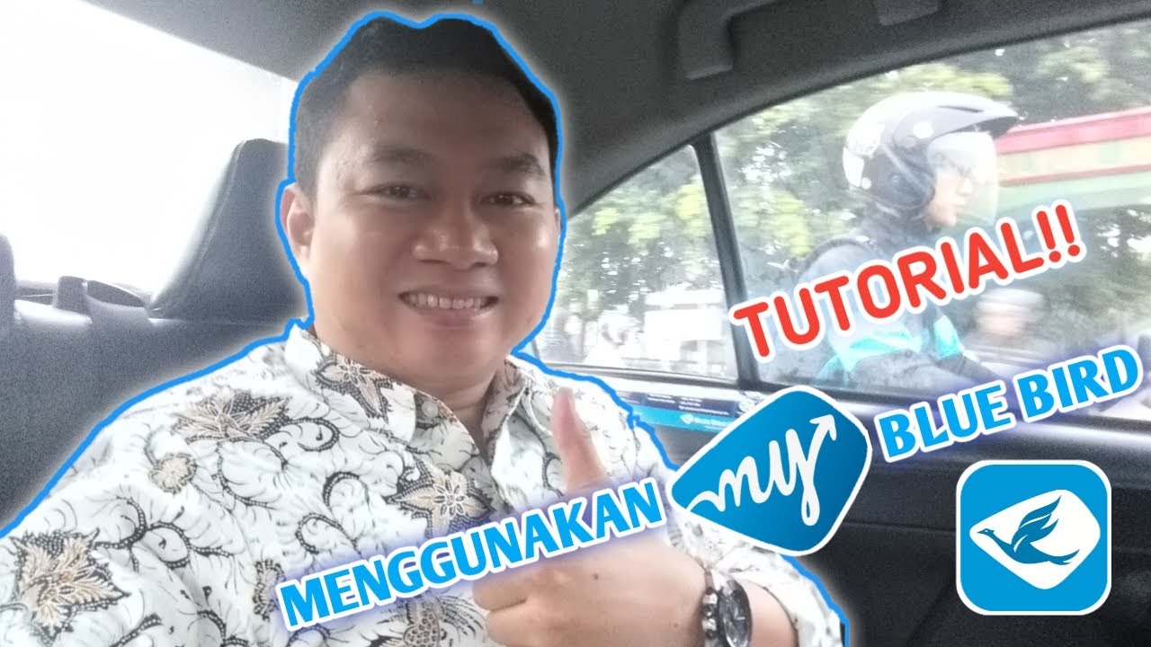TUTORIAL - MENGGUNAKAN APLIKASI MY BLUE BIRD - YouTube