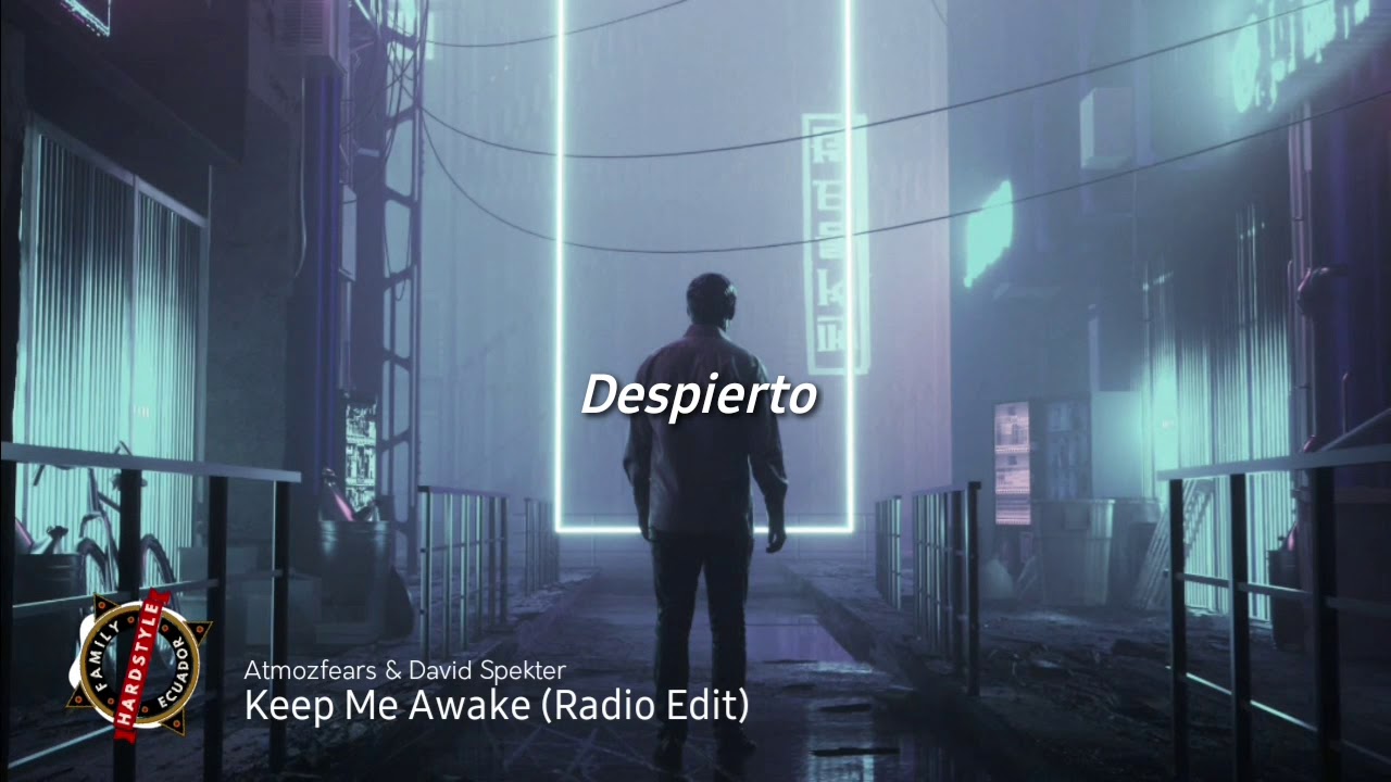 Atmozfears & David Spekter - Keep Me Awake (Radio Edit) (Subtitulado al ...