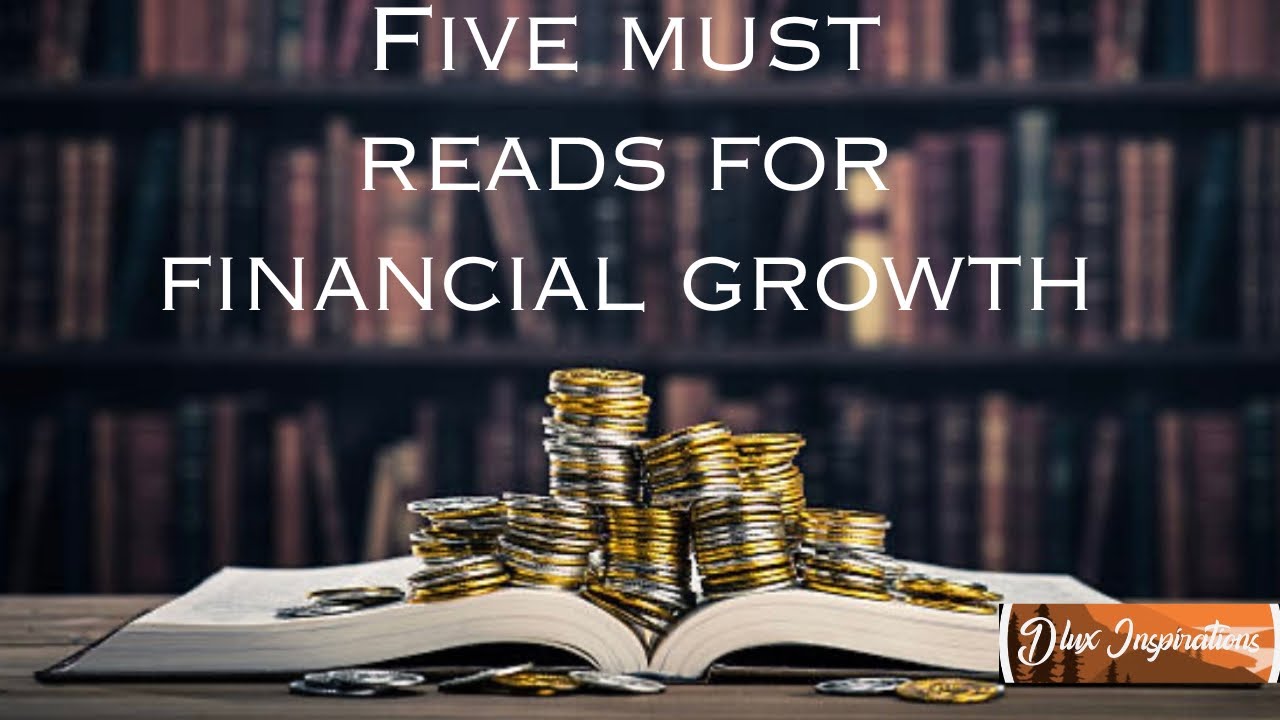 Top Five Books For Financial Growth - YouTube