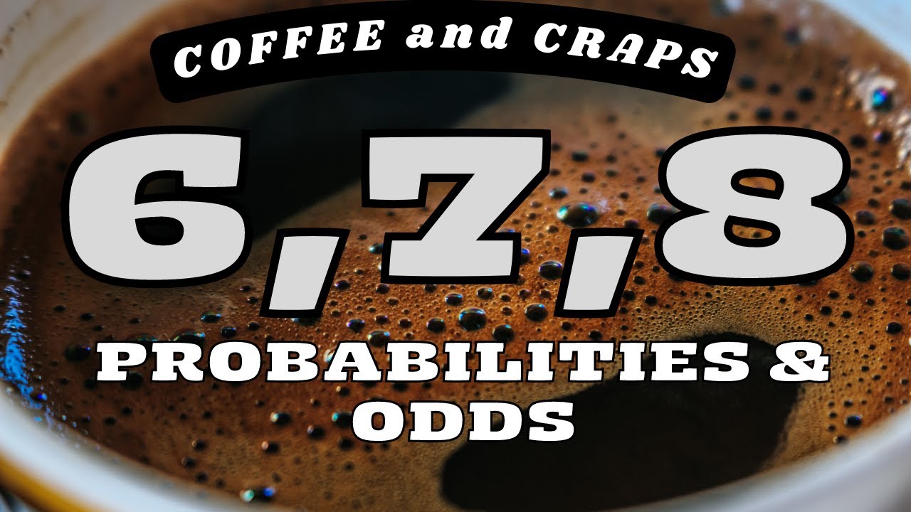 Craps Math 101 - Odds and Probabilities - and some 6, 7, 8 play! - YouTube