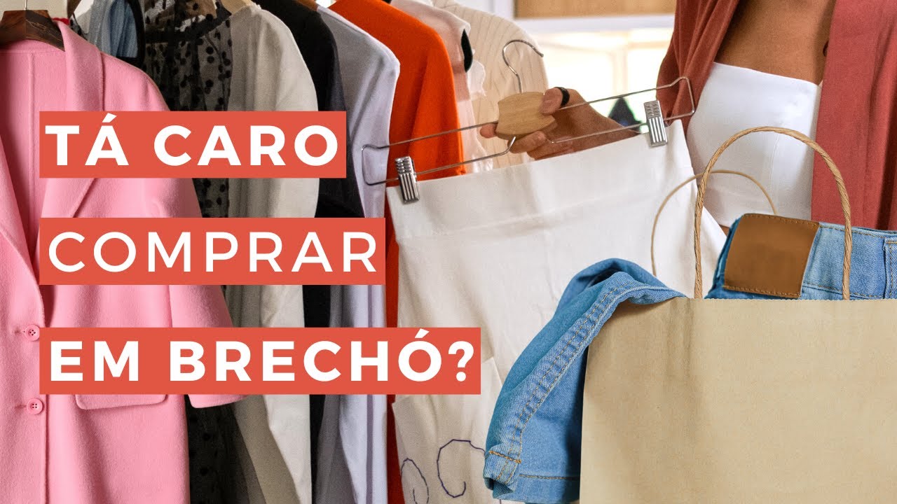 Tá caro comprar em brechó? - YouTube