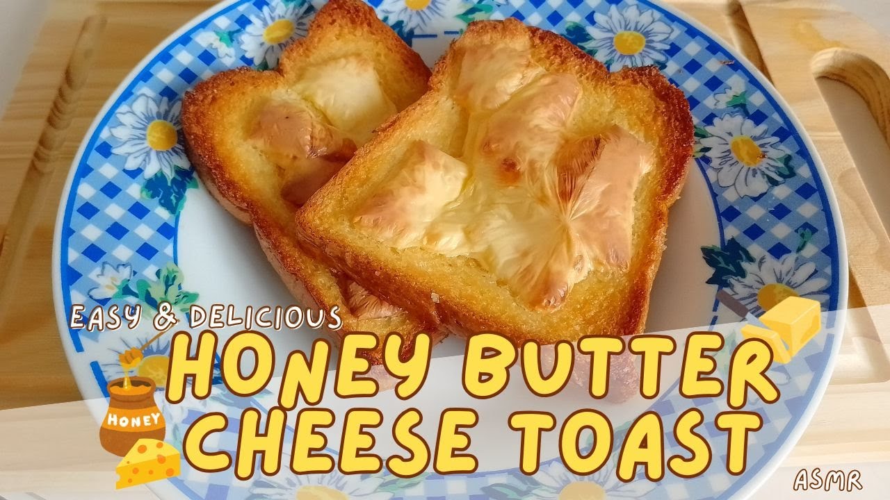 Easy Honey Butter Cheese Toast Recipe for Breakfast or Tea Break - YouTube