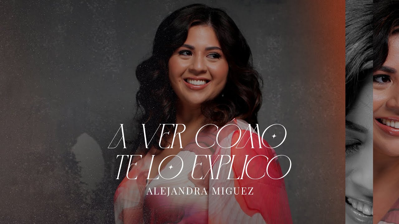 Alejandra Miguez - A Ver Cómo Te Lo Explico (Video Oficial) - YouTube