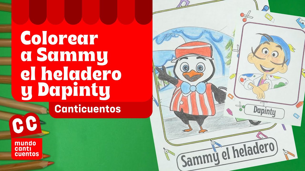 Sammy El Heladero Y Dapinty, Video Coloreable - Mundo Canticuentos ...