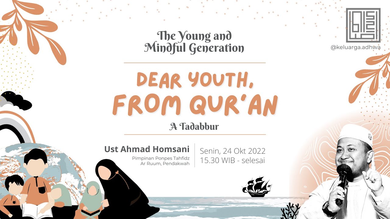 DEAR YOUTH, FROM QUR'AN - USTADZ AHMAD HOMSANI - YouTube