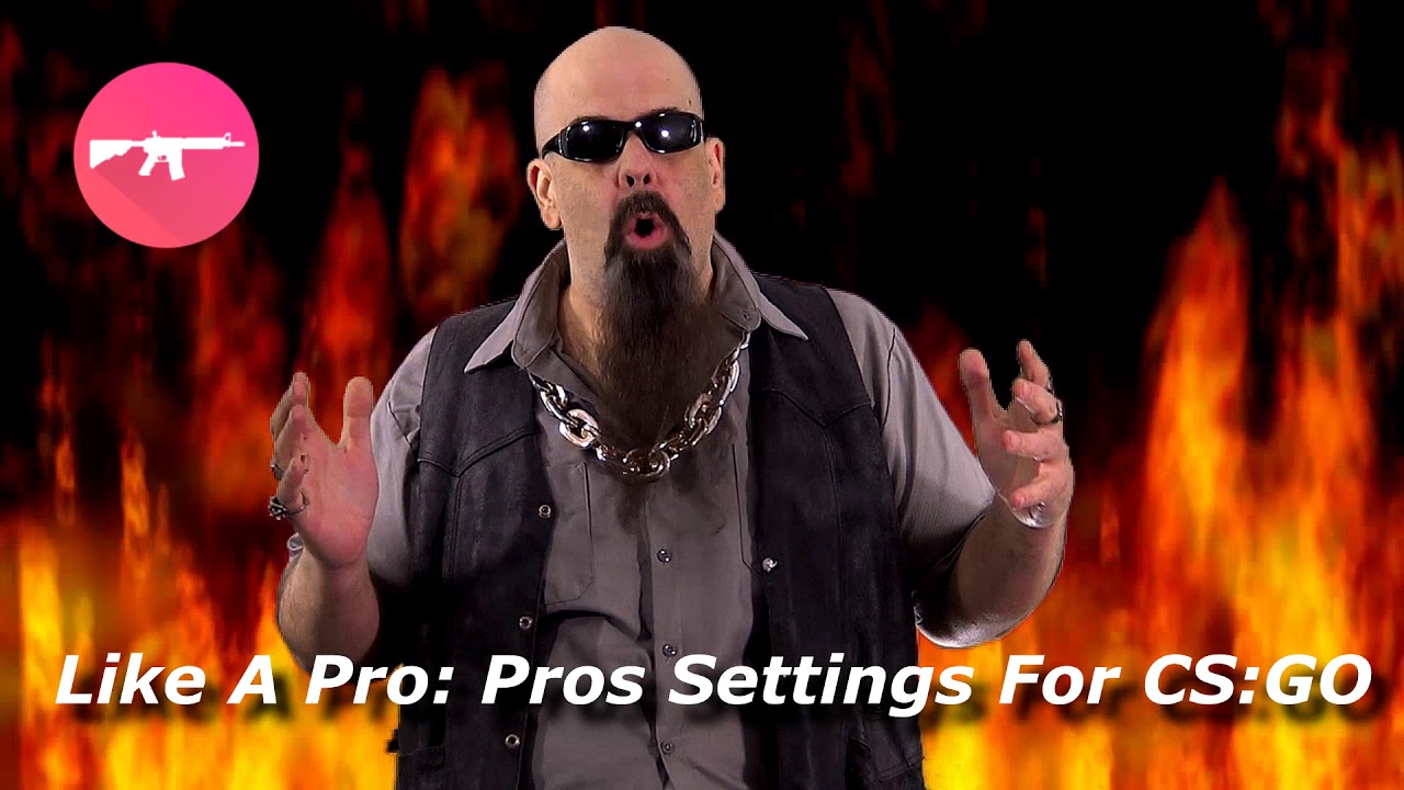 Like A Pro: Pros Settings For CS:GO - YouTube