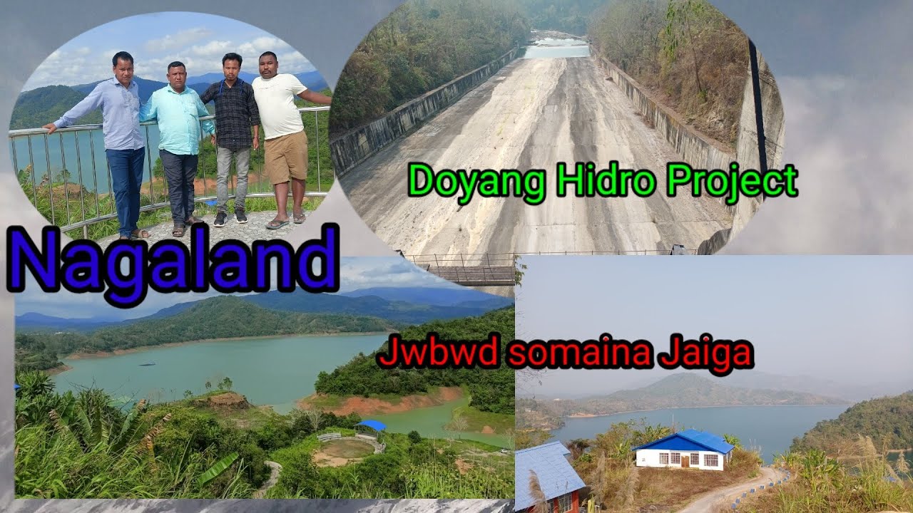 Nagaland Doyang Hydro Project View Point Visit - YouTube