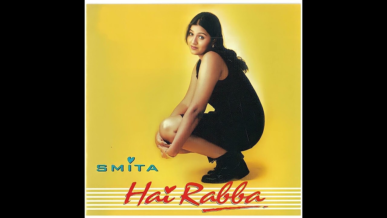 Hai Rabba Smita Hai Rabba 1999 - YouTube