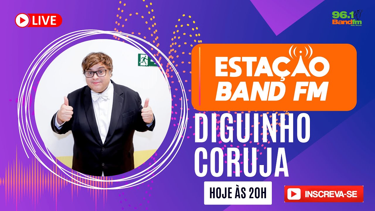 HUMORISTA DIGUINHO CORUJA - ESTAÇÃO BAND FM AO VIVO 25/05 - YouTube