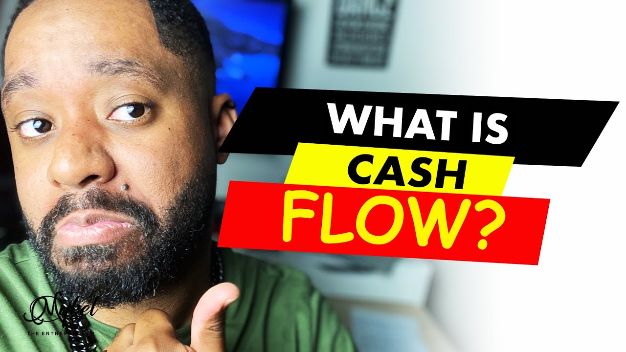 What is CASH FLOW? and WHY is it IMPORTANT to the GROWTH OF YOUR ...