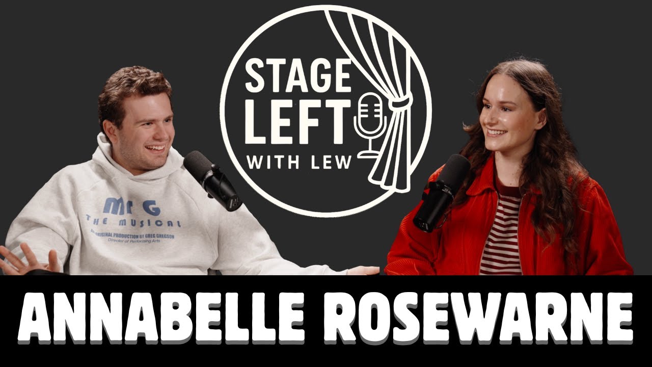 8 - Annabelle Rosewarne // Stage Left with Lew - YouTube