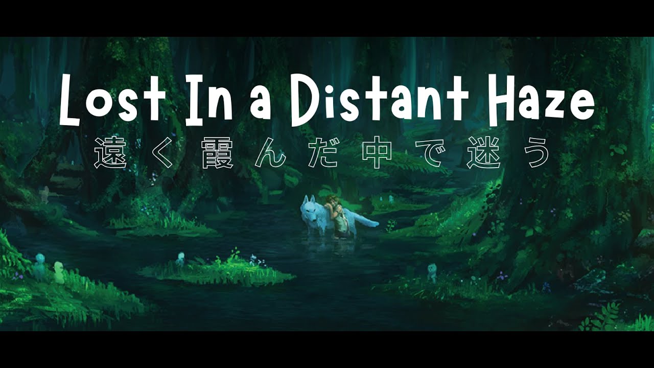 Lost in a distant haze | 遠く霞んだ中で迷う | Original Soundtrack - YouTube