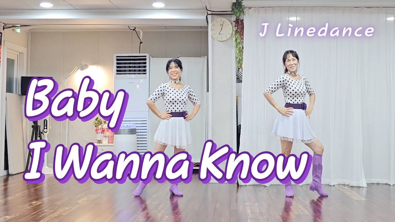 Baby I Wanna Know Line Dance | Beginner l 베이비 아이 워너 노우 라인댄스 | 진현숙Linedance | 라인댄스와 함께 오늘도 건행💙 ...