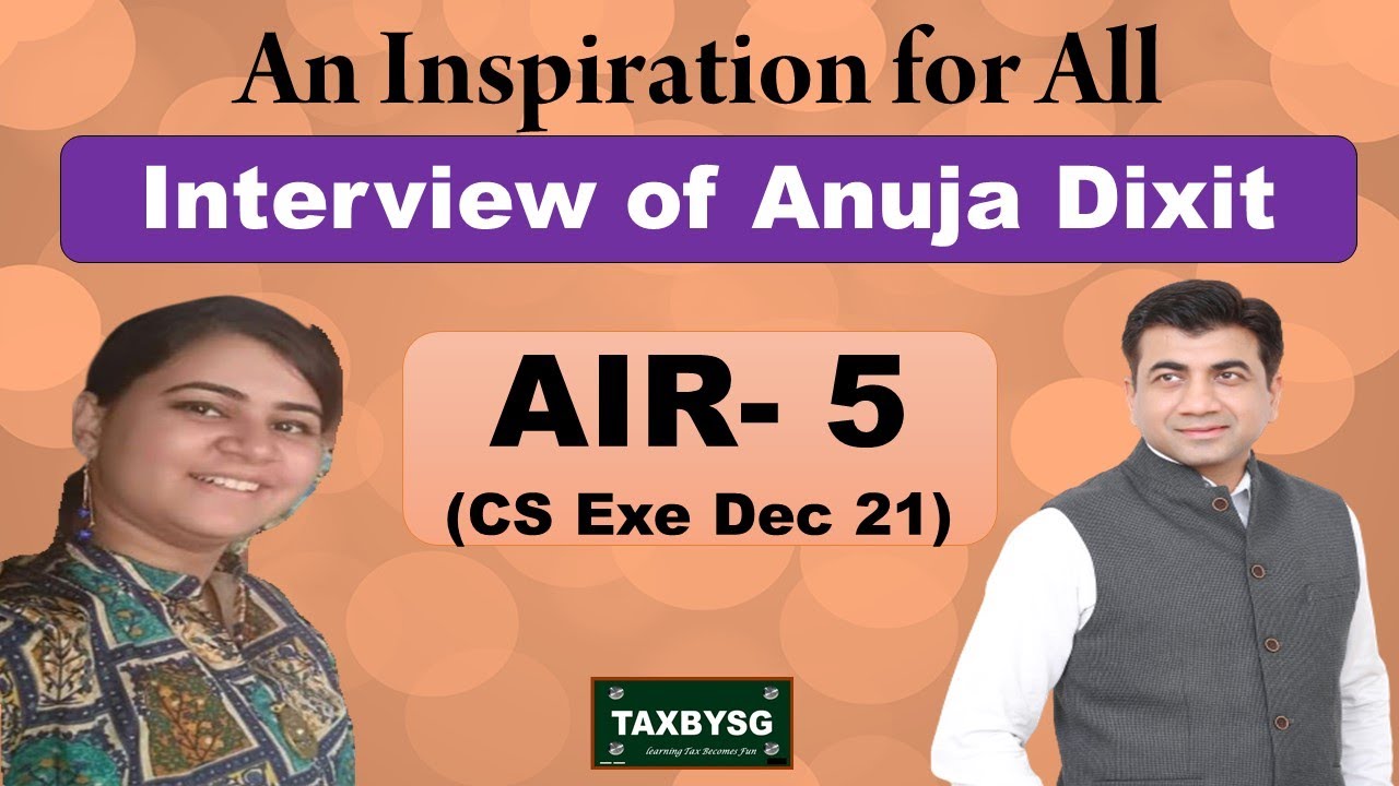 Interview of Anuja Dixit (AIR - 5 CS EXE Dec 21) | CA Sachin Gupta ...