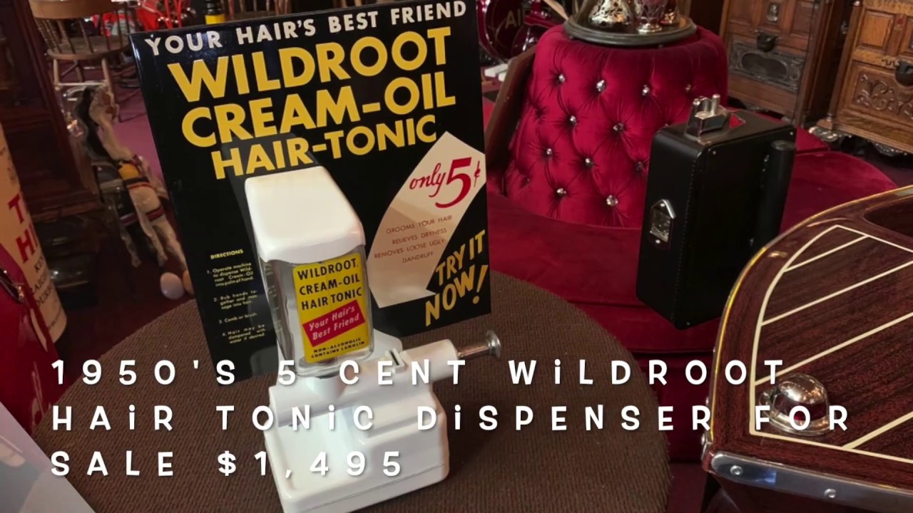 1950's 5 Cent Wildroot Hair Tonic Dispenser SOLD FOR $1,495 - YouTube