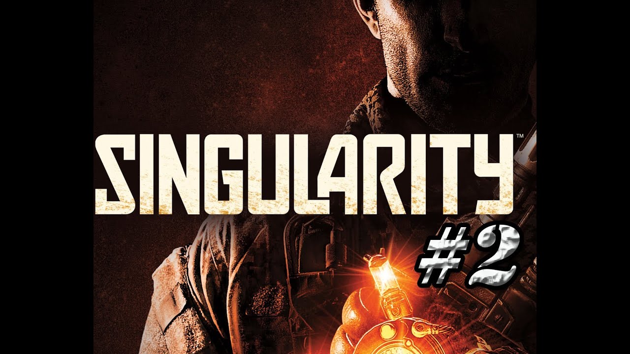Singularity Gameplay Walkthrough Part 2 [HD] - YouTube