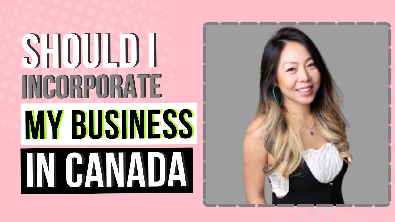 Should I Incorporate my Business in Canada? - YouTube