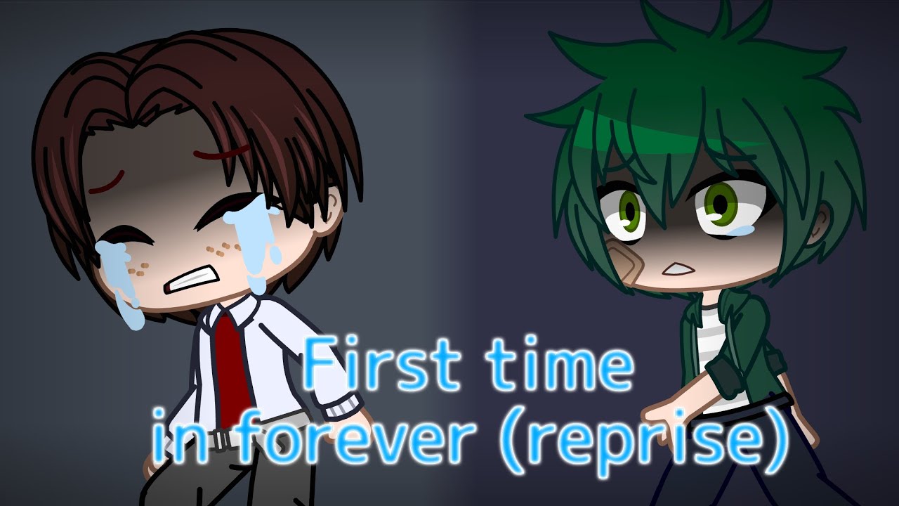 For the first time in forever reprise//GCMV//Henriam angst//Gift for ...
