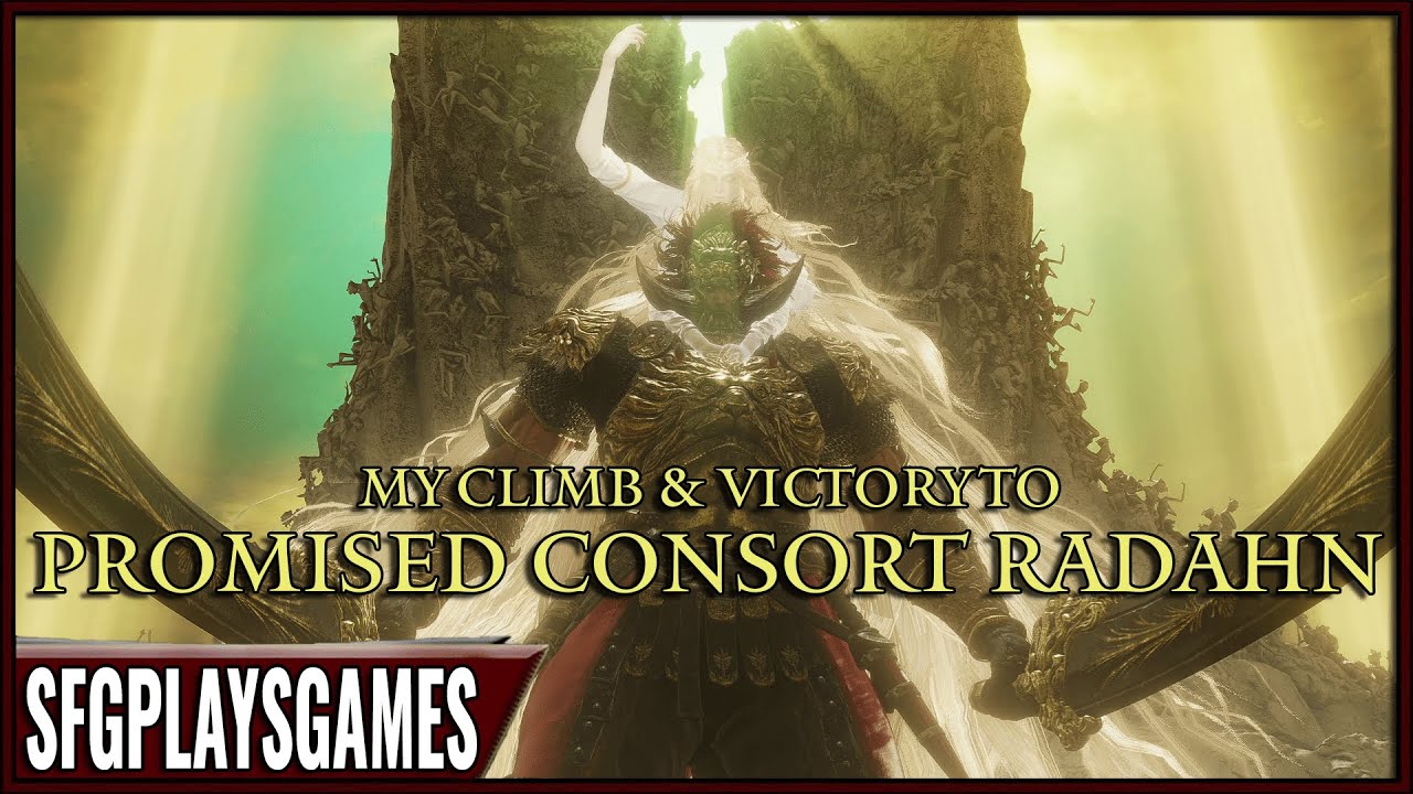 My Climb & Victory to Promised Consort Radahn - Elden Ring DLC - PC ...