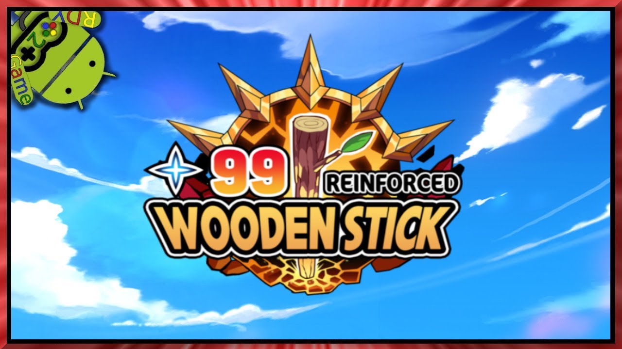 +99 Reinforced Wooden Stick Gameplay Android Game - YouTube
